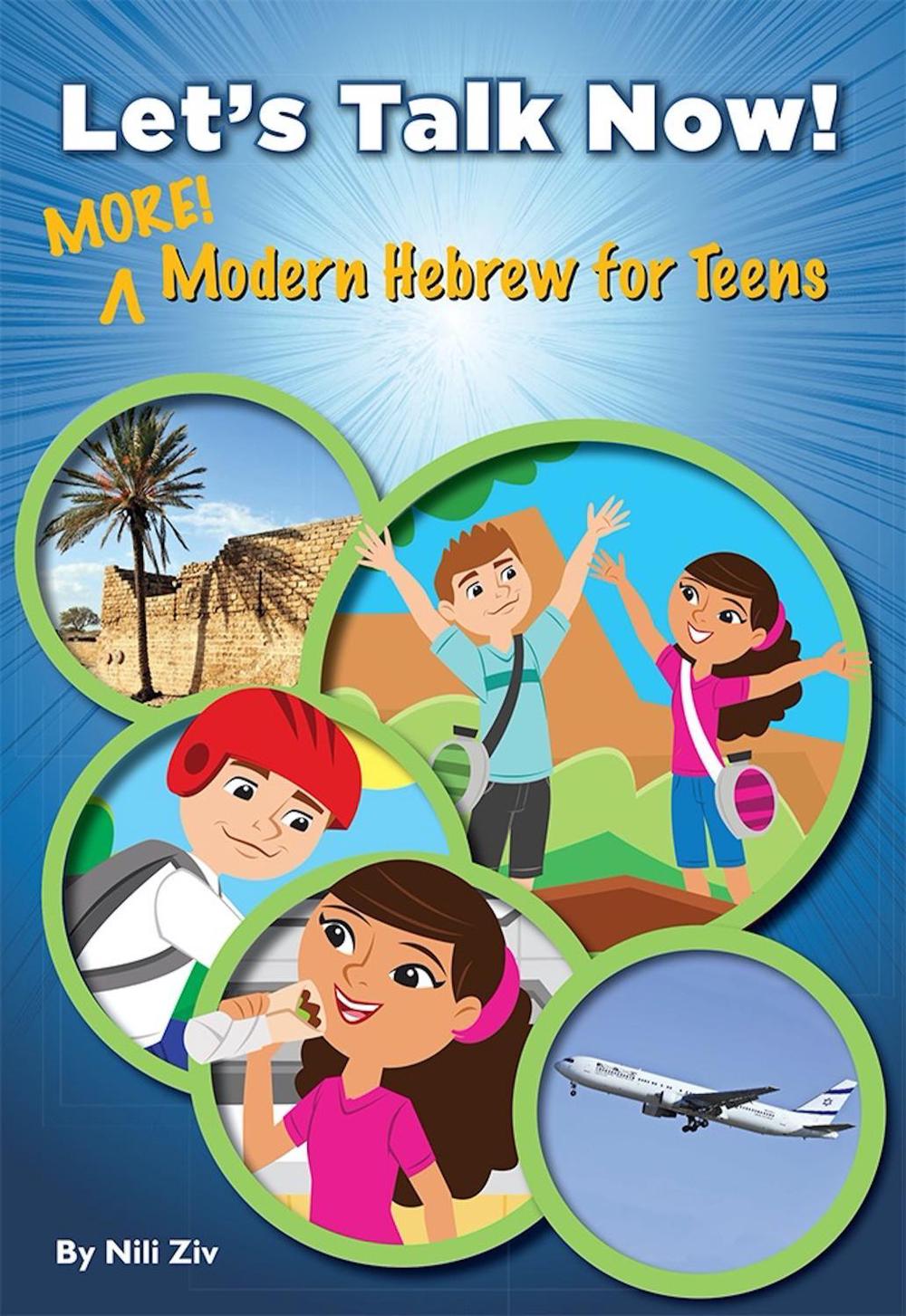 Let's Talk Now! More Modern Hebrew for Teens by Behrman House ...