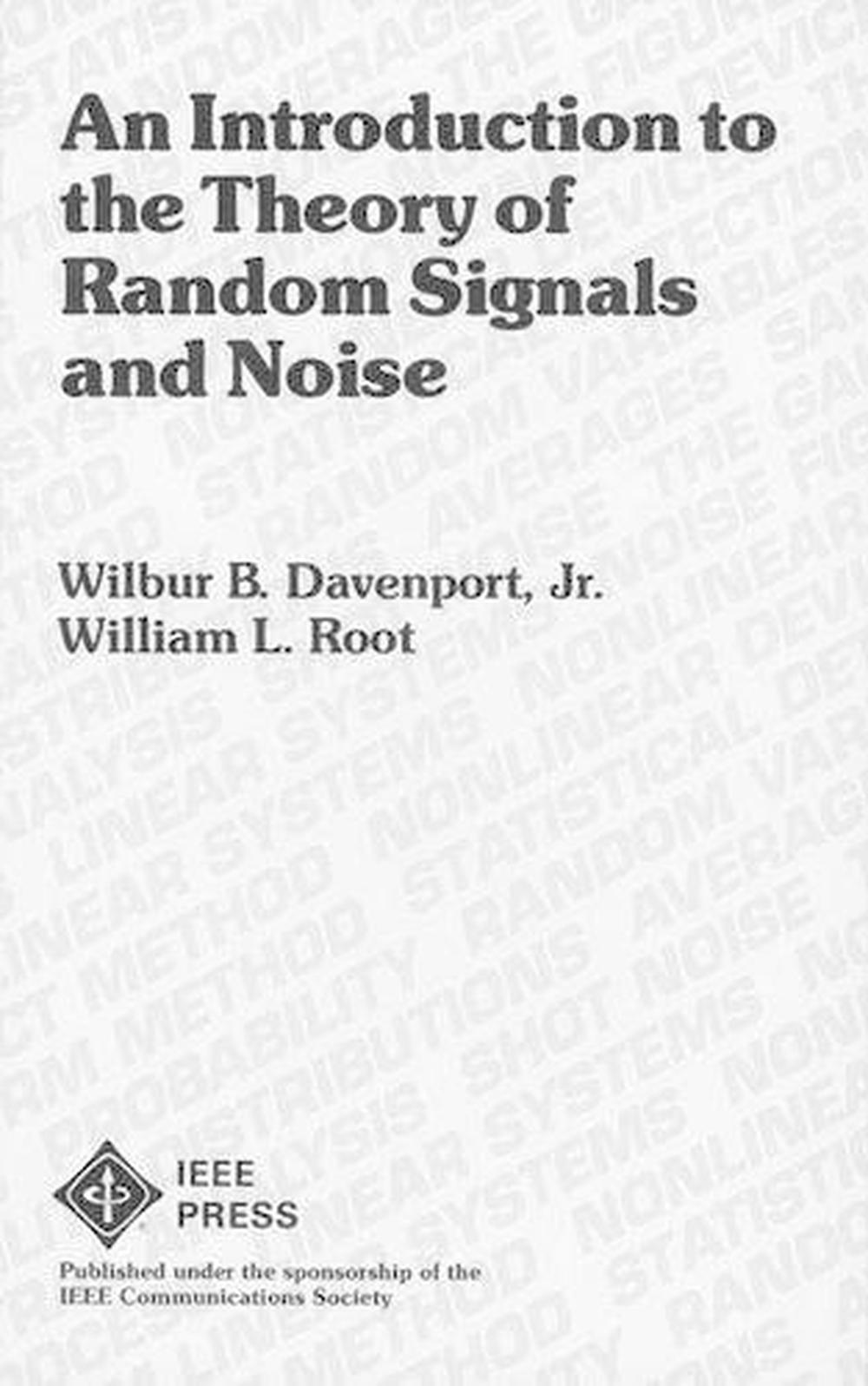 An Introduction to the Theory of Random Signals and Noise by Wilbur B. Davenport, Hardcover ...