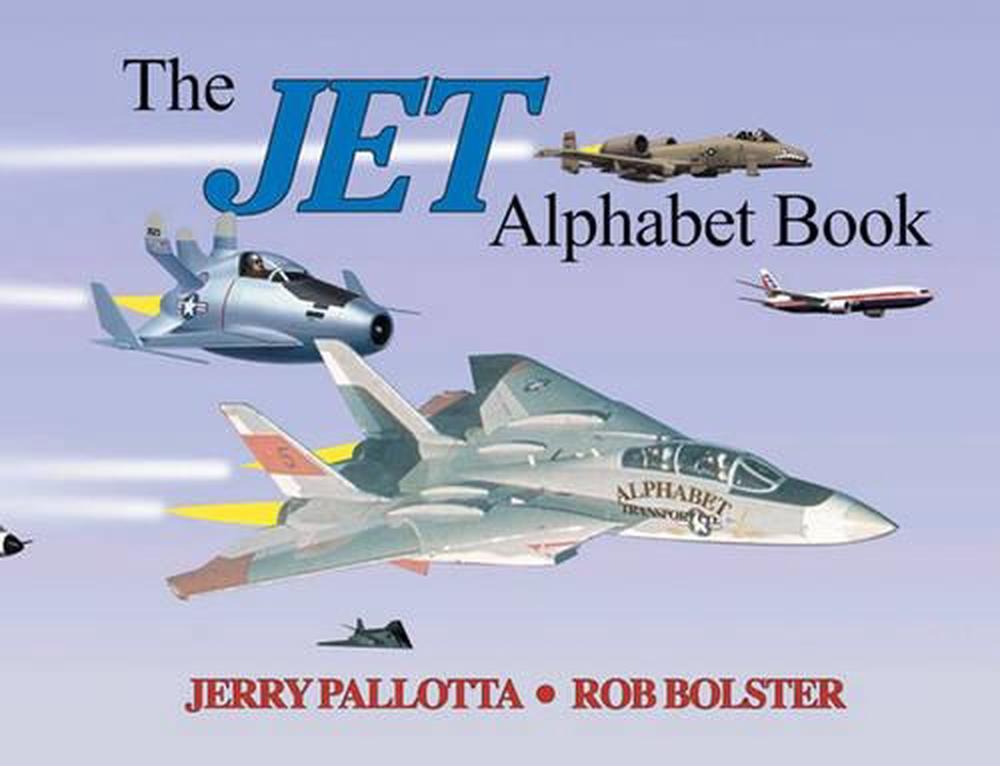 The Jet Alphabet Book by Jerry Pallotta, Paperback, 9780881069174 | Buy ...