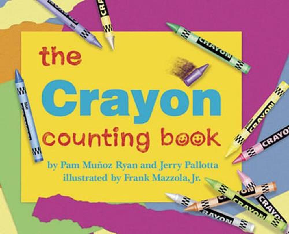 The Crayon Counting Book by Pam Muñoz Ryan, Paperback, 9780881069532 ...