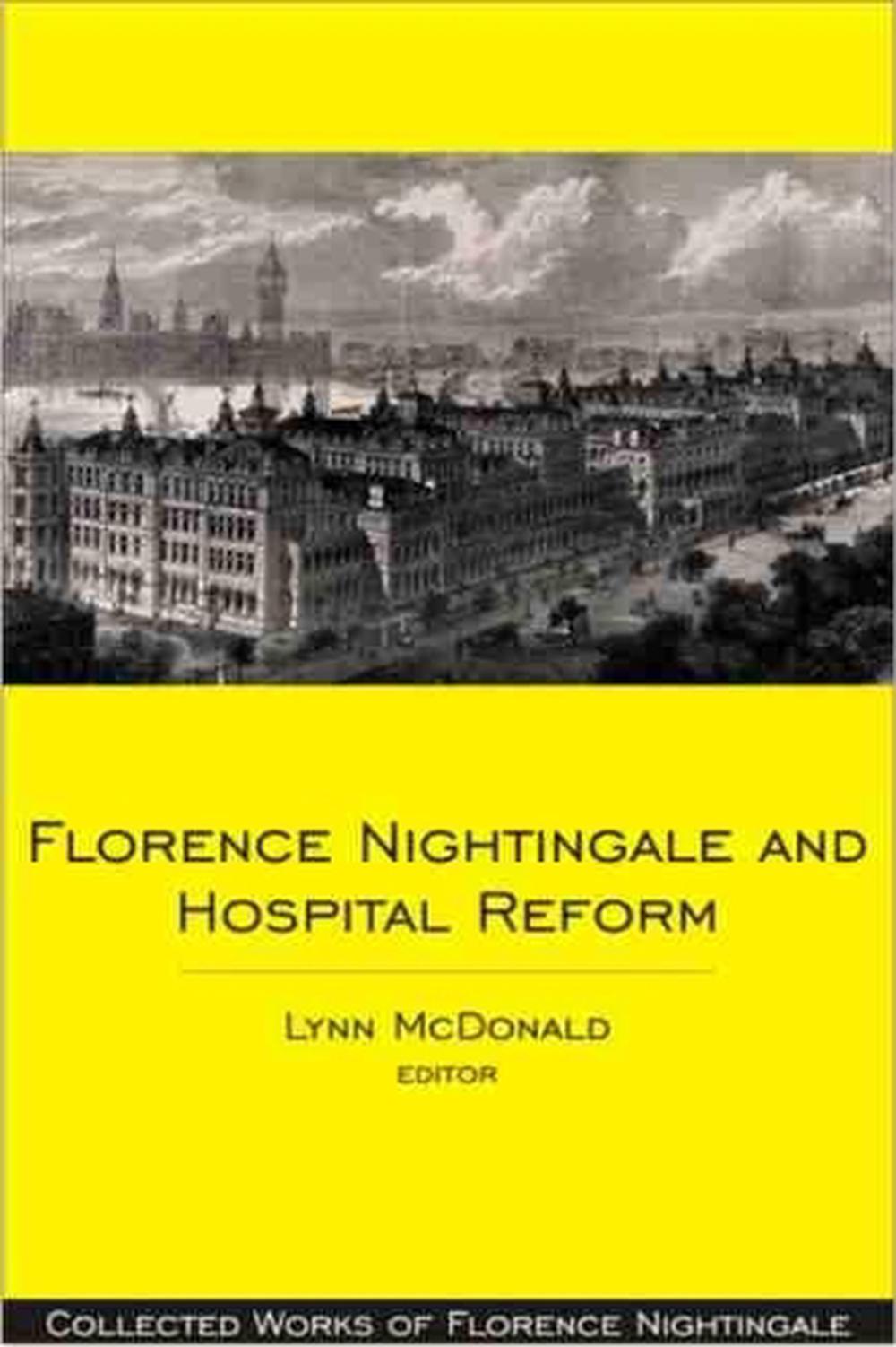 Florence Nightingale and Hospital Reform by Lynn McDonald, Hardcover ...