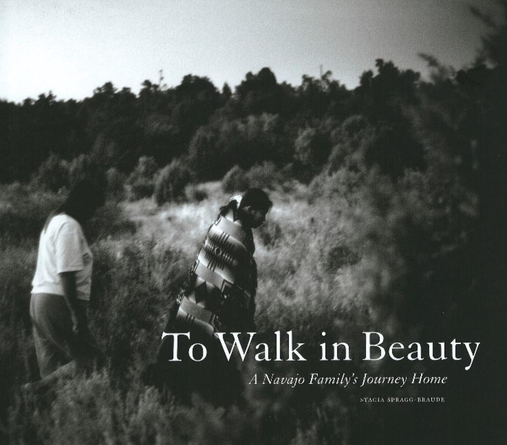 To Walk in Beauty by Stacia Spragg-Braude, Hardcover, 9780890135549 ...