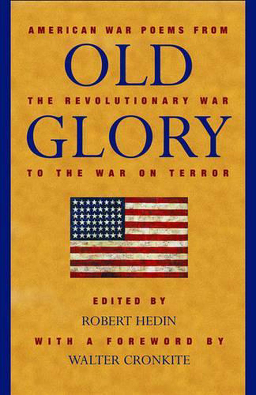 Old Glory: American War Poems from the Revolutionary War to the War in ...