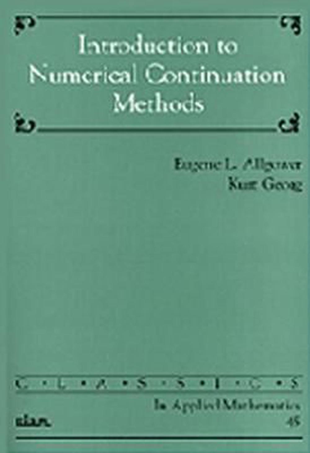Introduction To Numerical Continuation Methods By Kurt Georg Paperback
