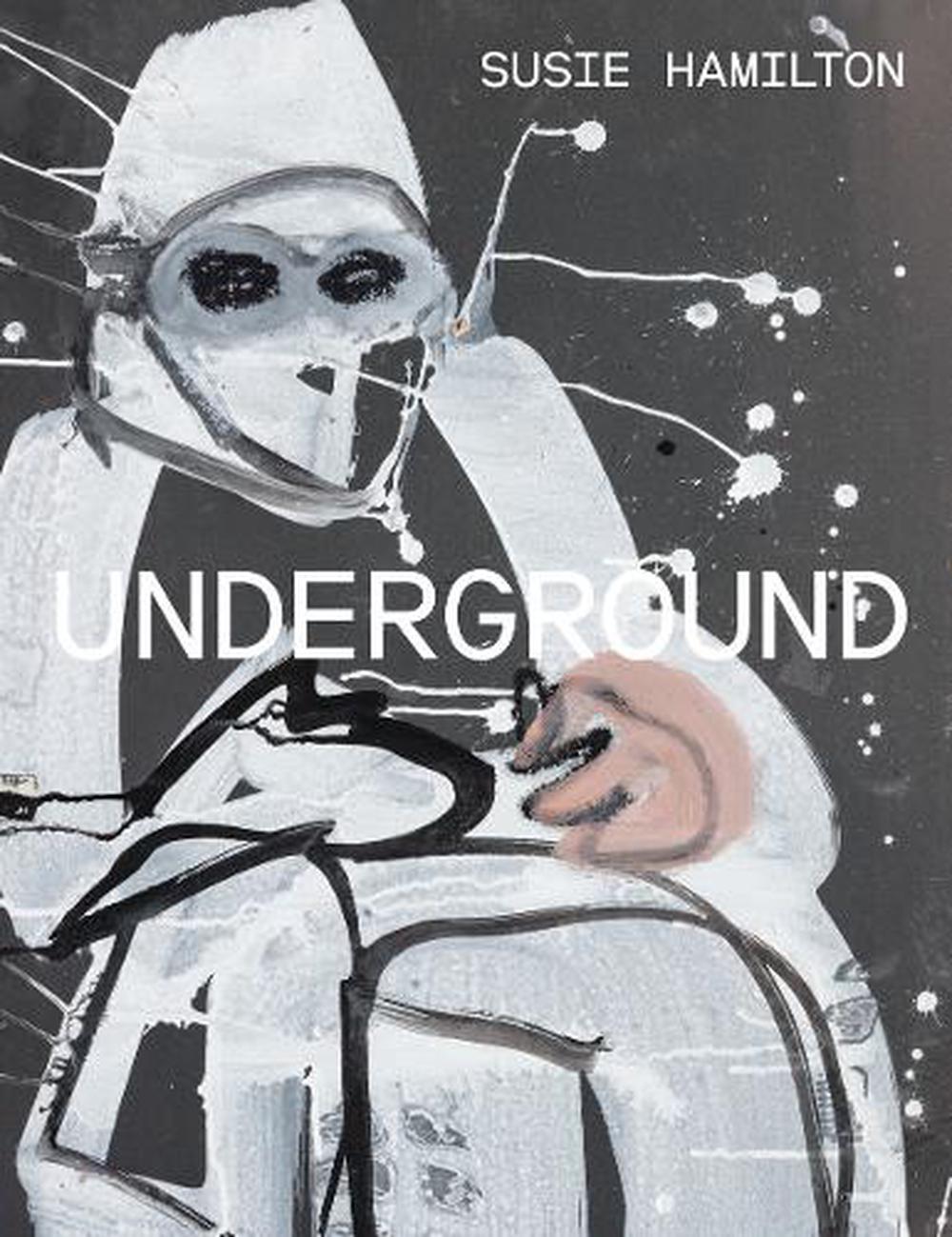 Susie Hamilton: Underground by Susie Hamilton, Paperback, 9780903696982 ...