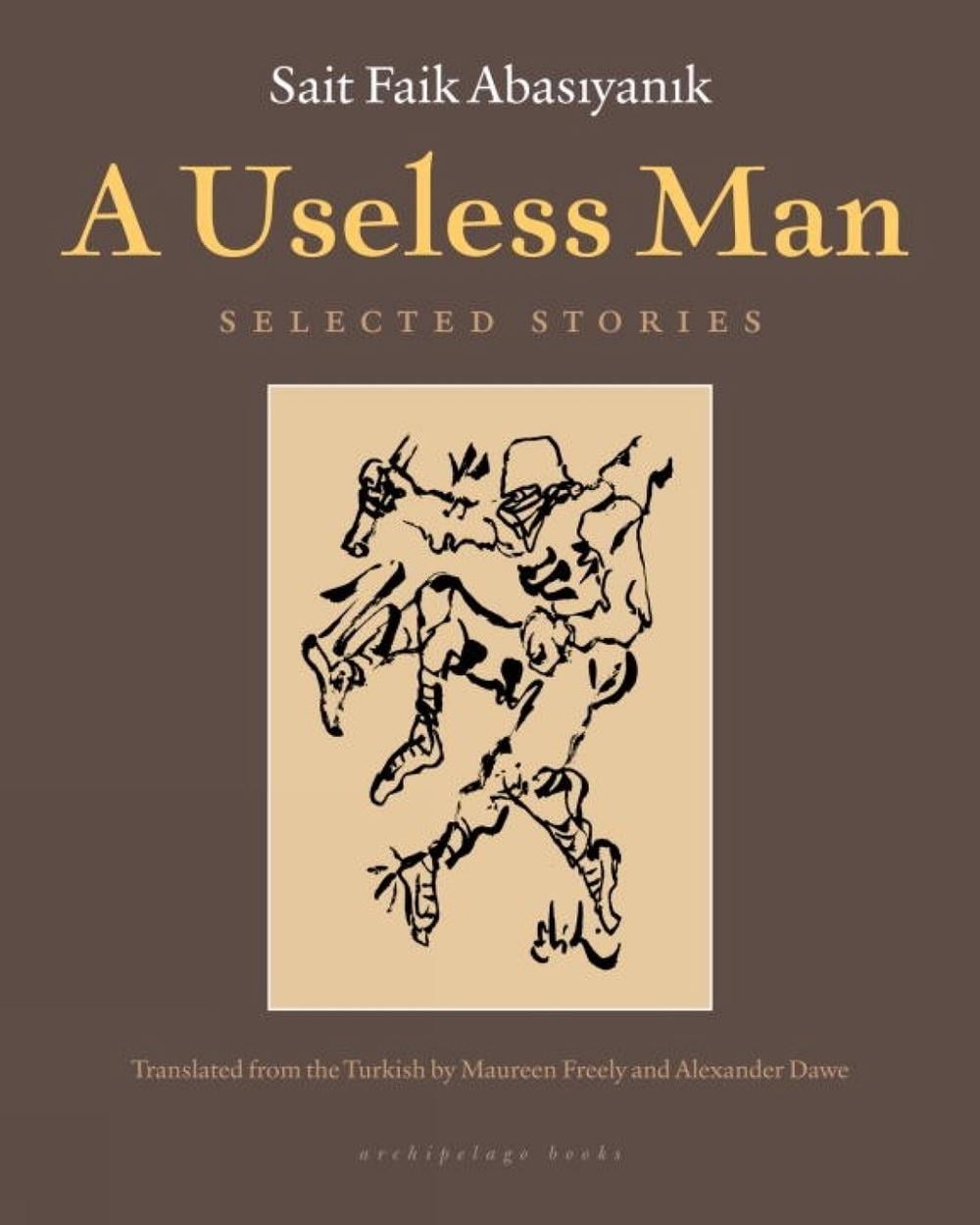 A Useless Man by Sait Faik Abasiyanik, Paperback, 9780914671077 | Buy ...