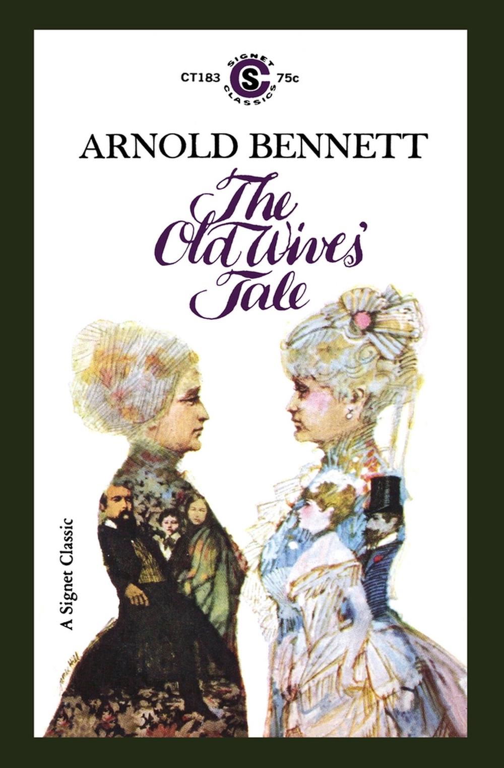 The Old Wives' Tale by Arnold Bennett, Paperback, 9780915864775 | Buy ...
