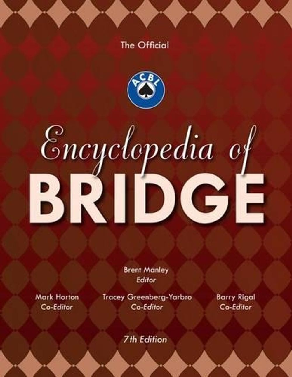 The Official Acbl Encyclopedia of Bridge by Brent Manley, Hardcover ...