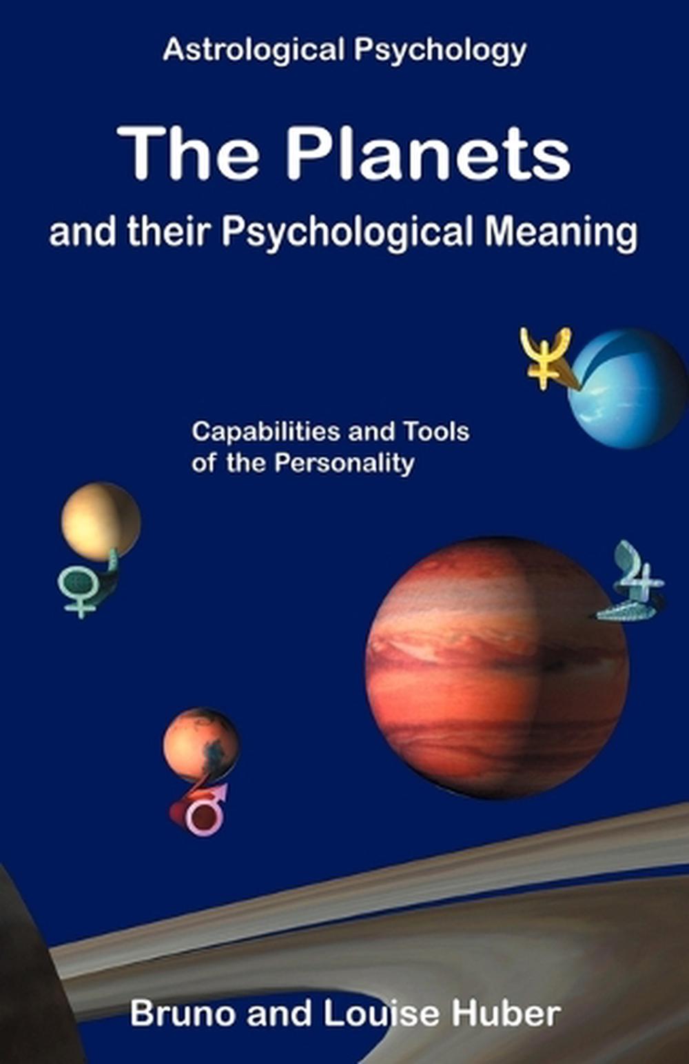 The Planets and Their Psychological Meaning by Bruno Huber, Paperback ...