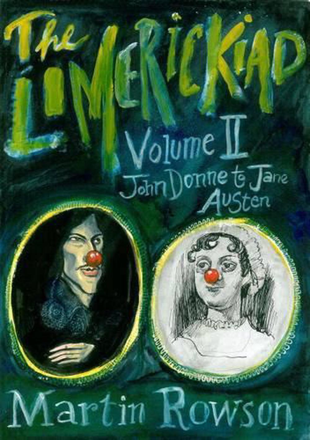 The Limerickiad - Volume II: John Donne to Jane Austen by Andy Croft ...