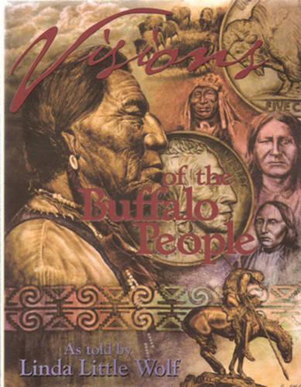 Visions of the Buffalo People by Linda Little Wolf, Paperback ...