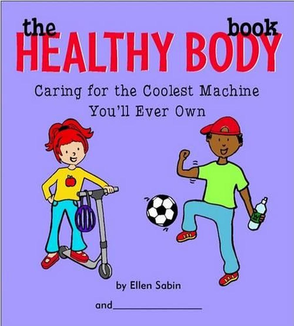 Healthy Body Book by Ellen Sabin, Paperback, 9780975986882 | Buy online ...