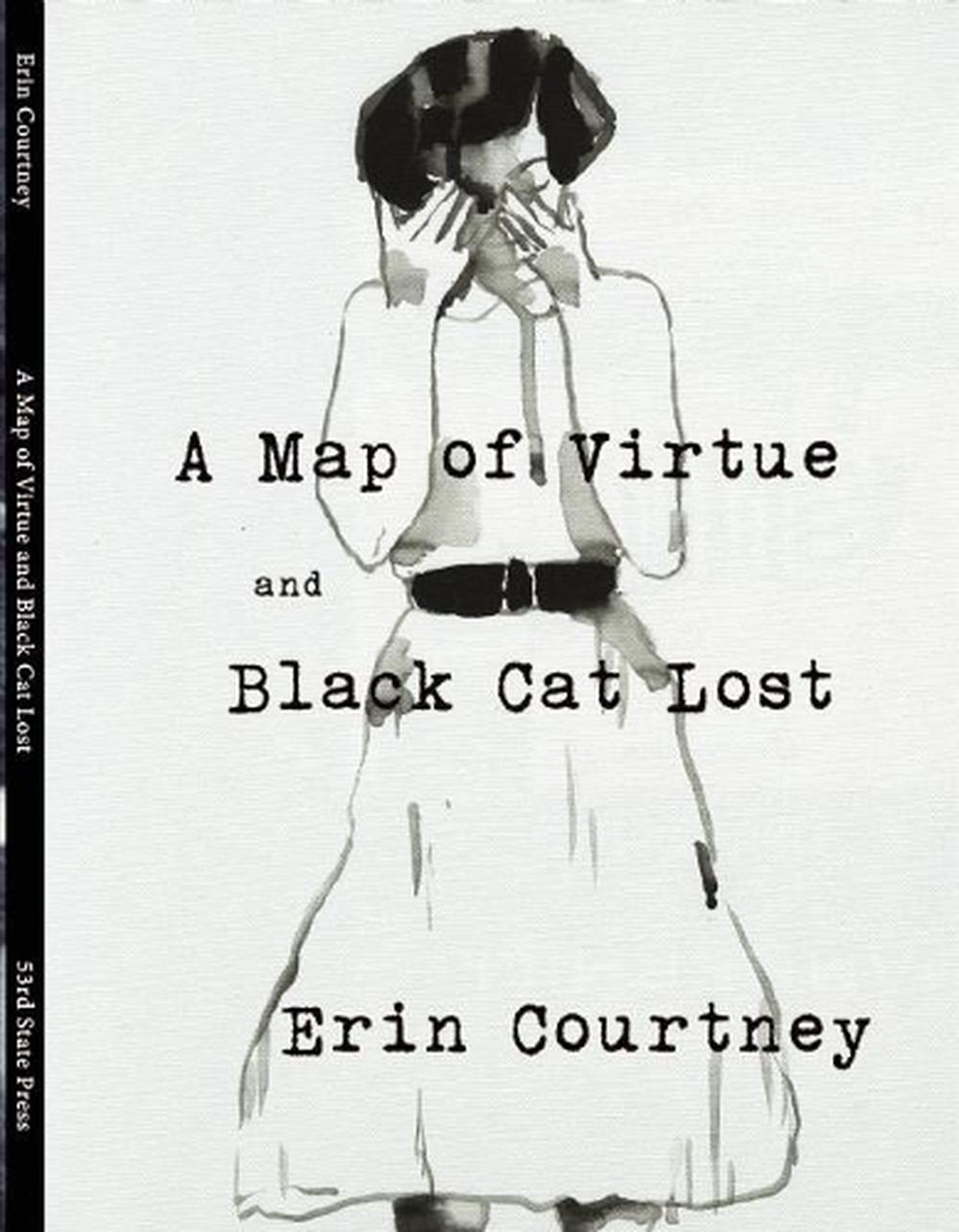 A Map of Virtue and Black Cat Lost by Erin Courtney, Paperback ...