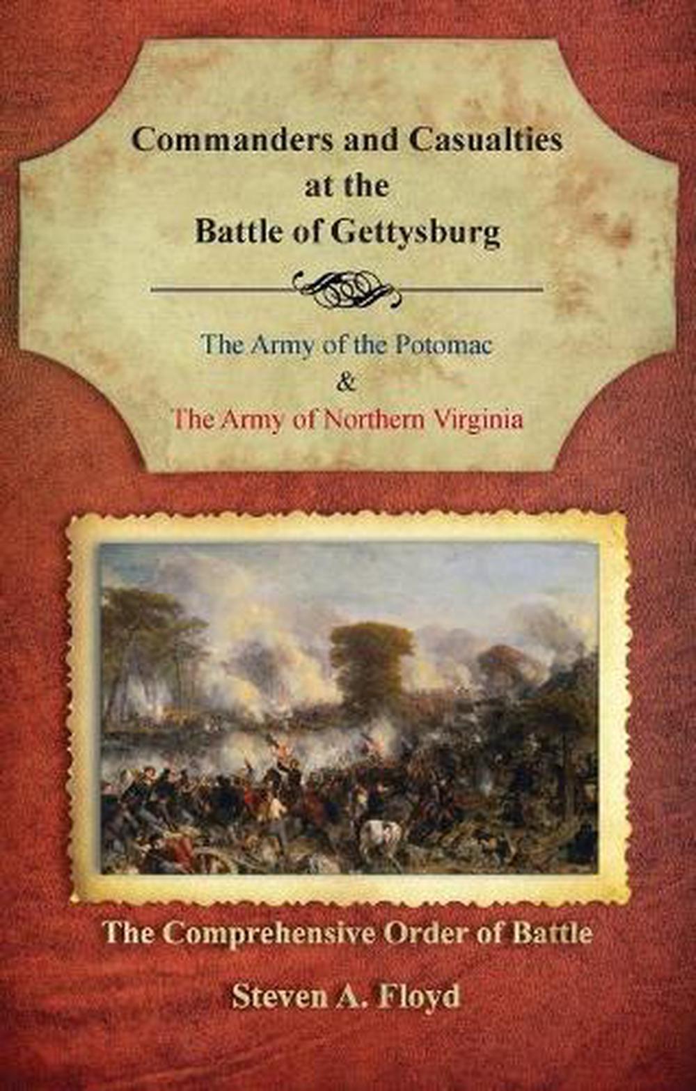Commanders and Casualties at the Battle of Gettysburg by Steven Floyd ...