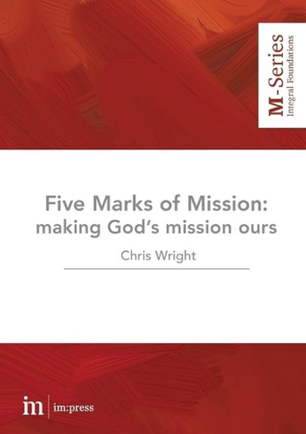 The Five Marks of Mission by Christopher Wright, Paperback ...