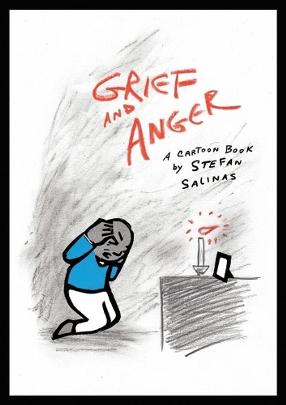 Grief and Anger by Stefan Antony Salinas, Paperback, 9780998608846 ...