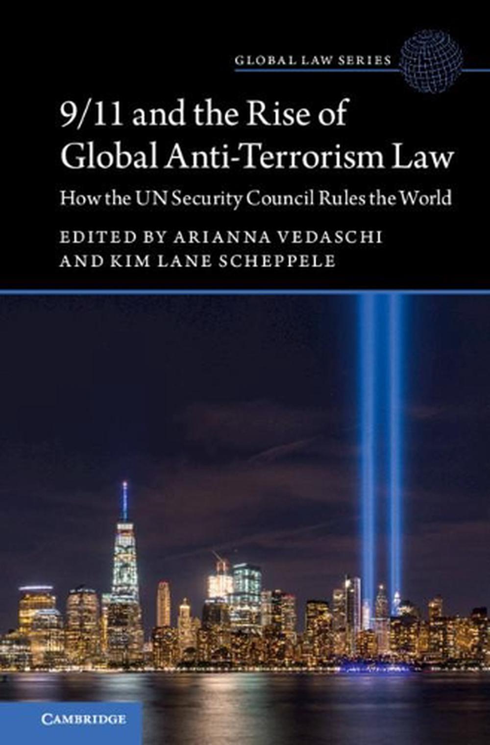 9/11 and the Rise of Global Anti-Terrorism Law by Arianna Vedaschi, Paperback, 9781009010146 ...