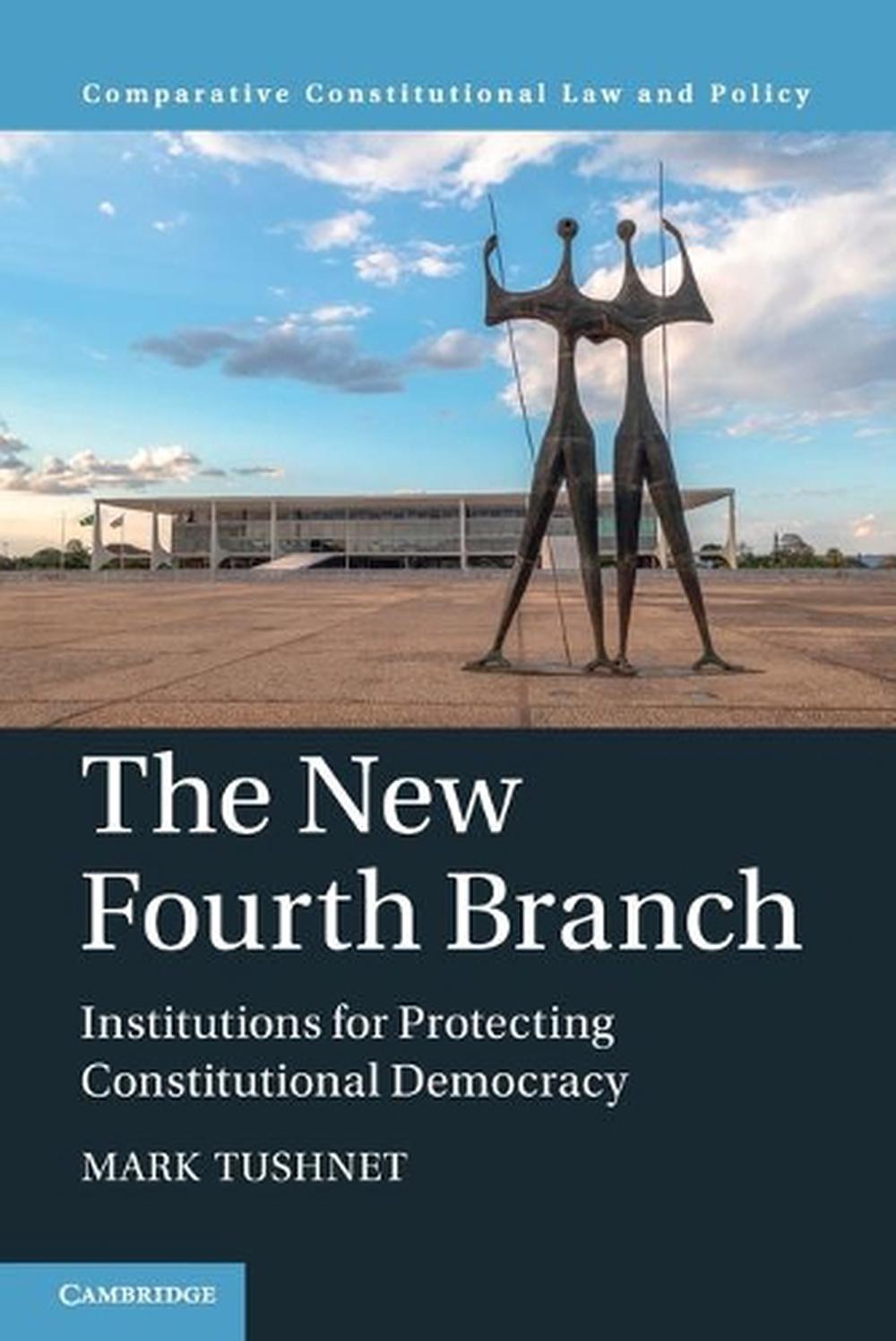The New Fourth Branch by Mark Tushnet, Paperback, 9781009048491 | Buy ...