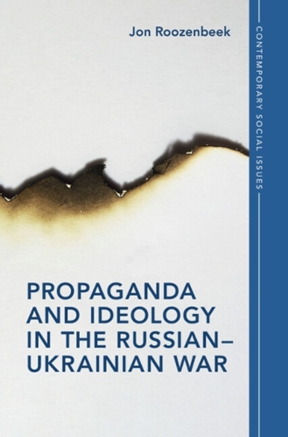 Propaganda and Ideology in the Russian–Ukrainian War by Jon Roozenbeek ...