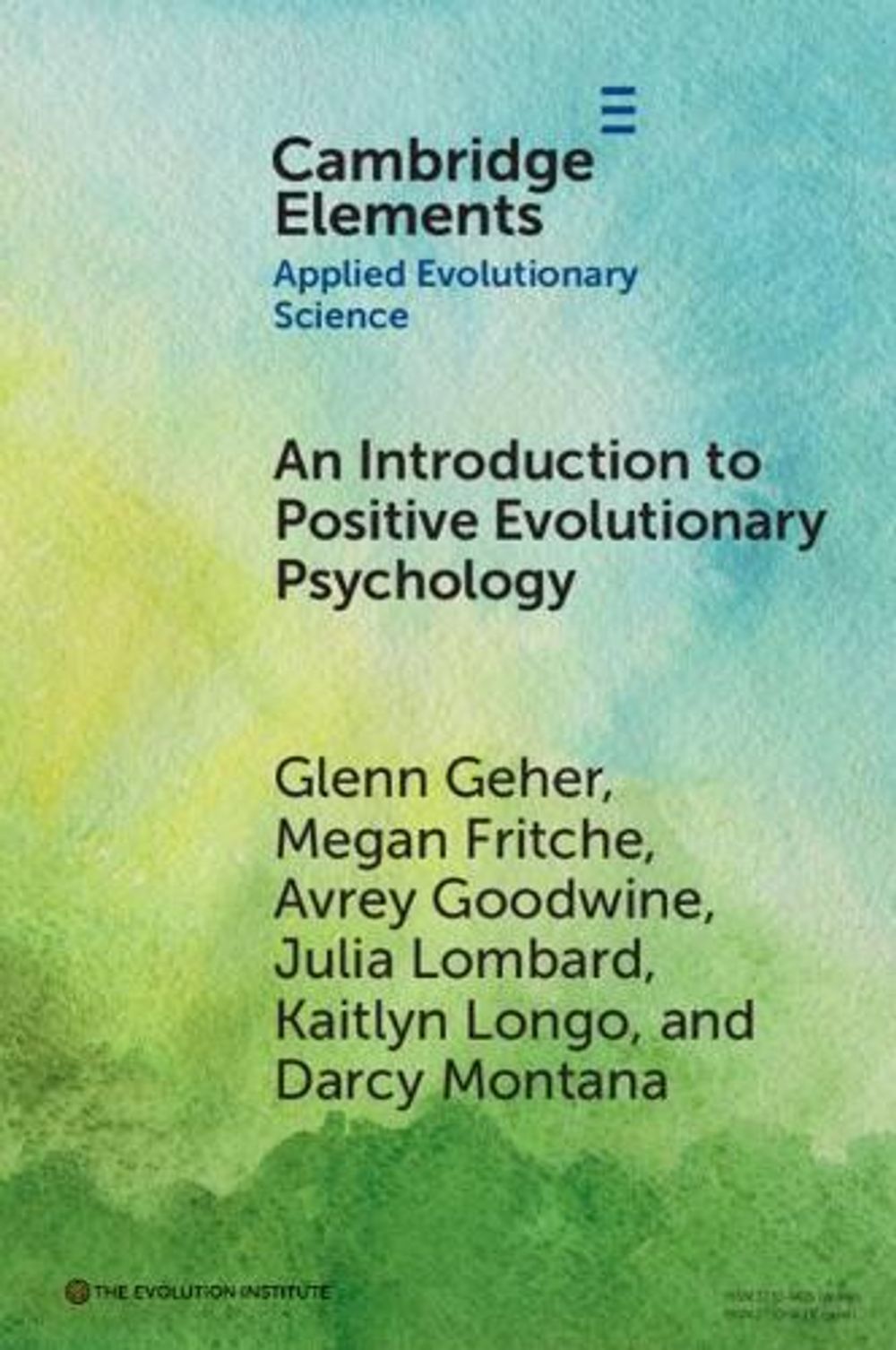 An Introduction to Positive Evolutionary Psychology by Glenn Geher ...