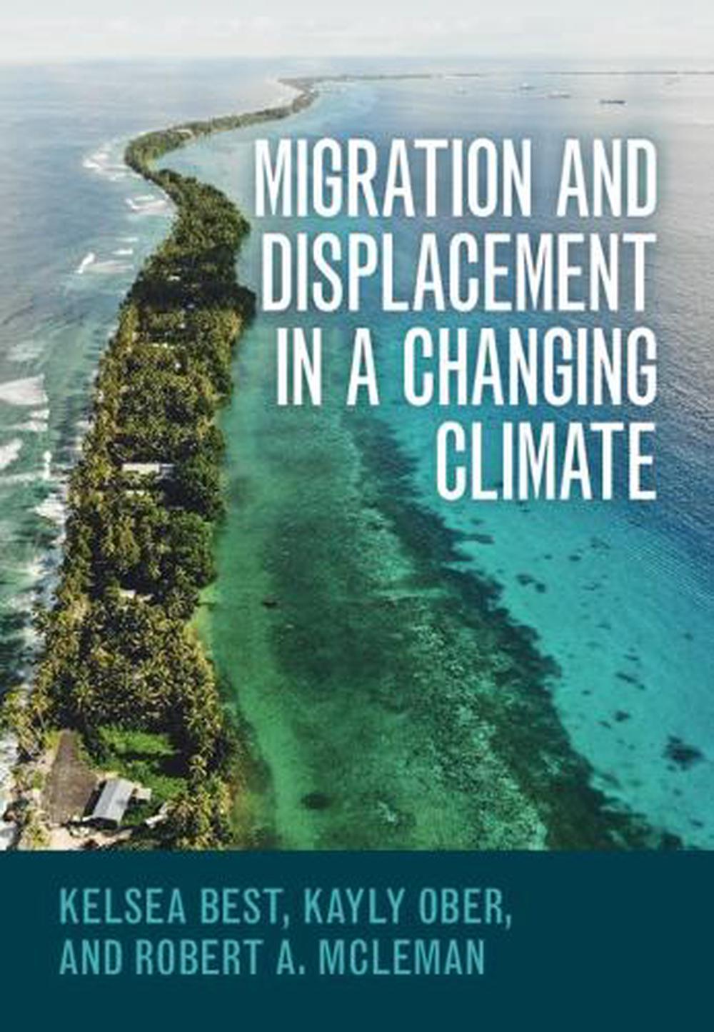 Migration and Displacement in a Changing Climate by Kelsea Best ...