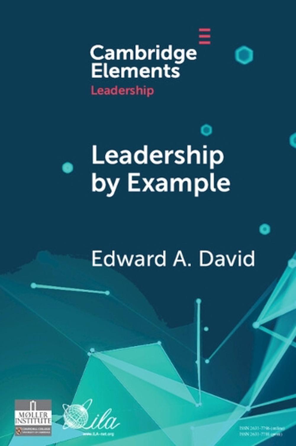 Leadership by Example by Edward A. David, Paperback, 9781009498364 ...