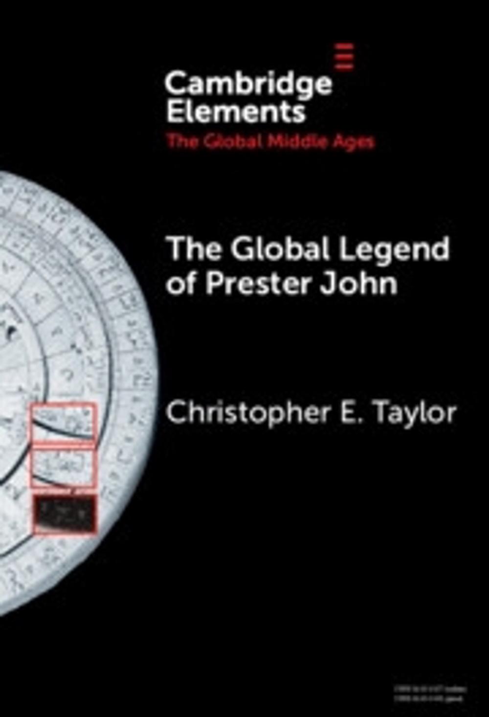 The Global Legend of Prester John by Christopher E. Taylor, Hardcover ...