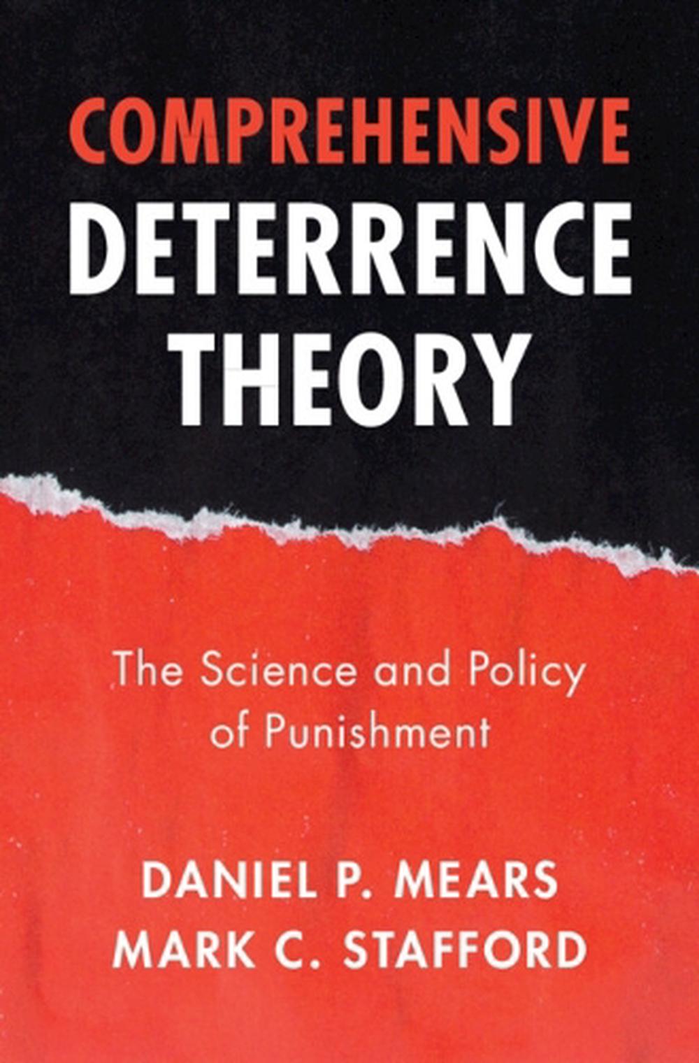 Comprehensive Deterrence Theory by Daniel P. Mears, Hardcover, 9781009592741 | Buy online at The ...