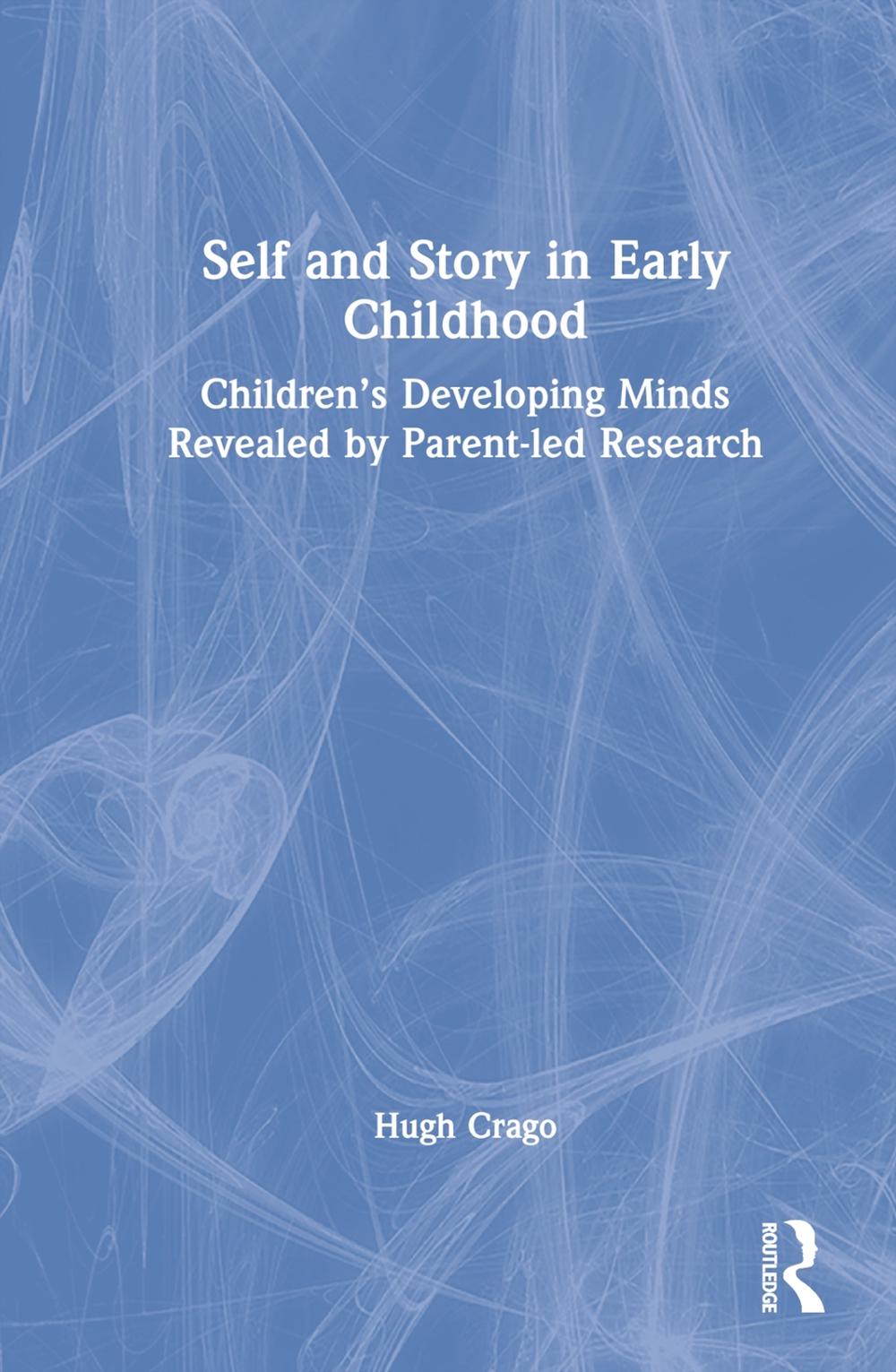 Self and Story in Early Childhood by Hugh Crago, Hardcover ...