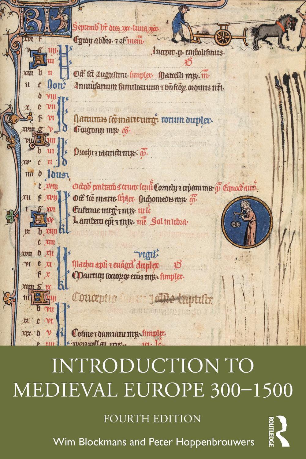 Introduction to Medieval Europe 300a1500, 4th Edition by Wim Blockmans ...