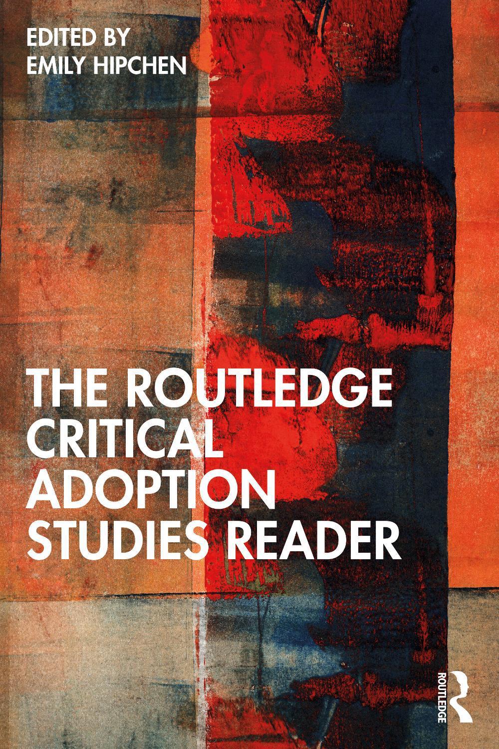 The Routledge Critical Adoption Studies Reader by Emily Hipchen ...