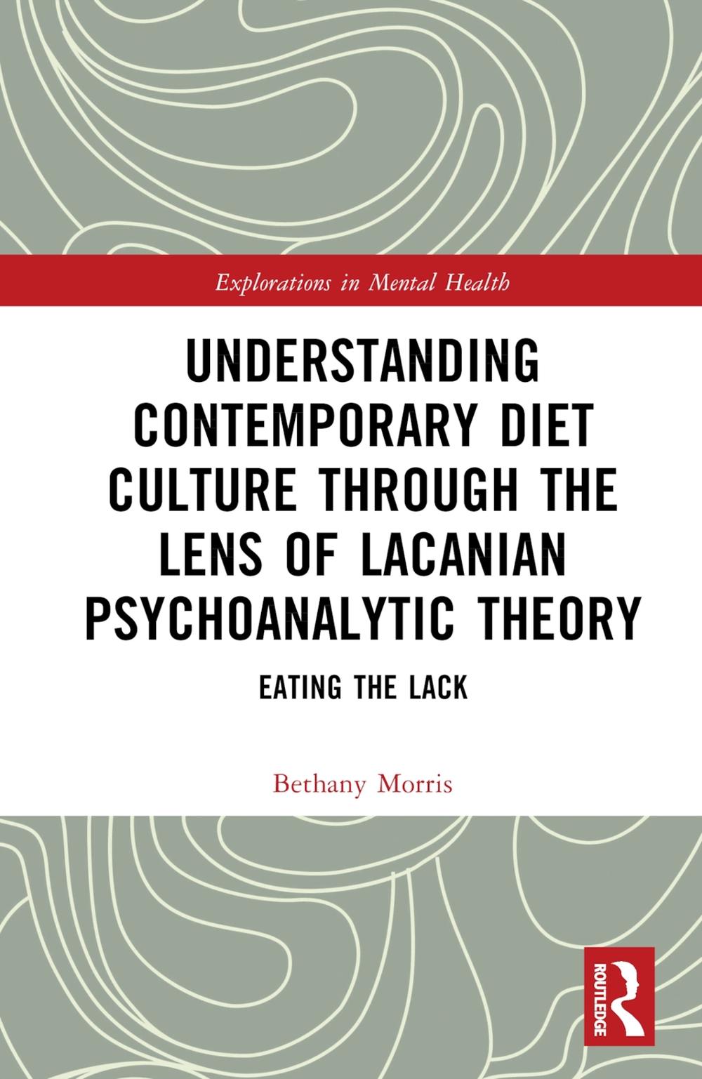 Understanding Contemporary Diet Culture through the Lens of Lacanian ...