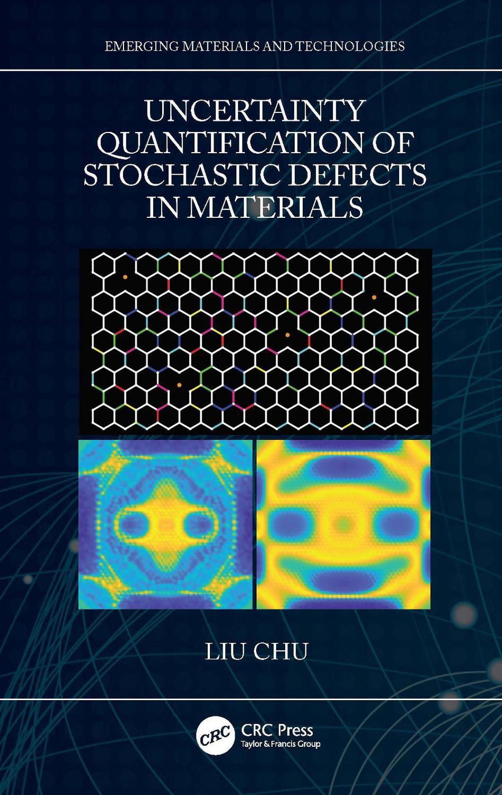 Uncertainty Quantification of Stochastic Defects in Materials by Liu Chu, Paperback ...