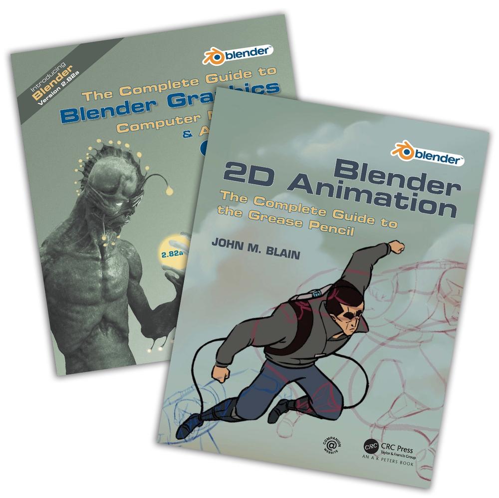 The Complete Guide To Blender Graphics And Blender 2d Animation By John M Blain Paperback 