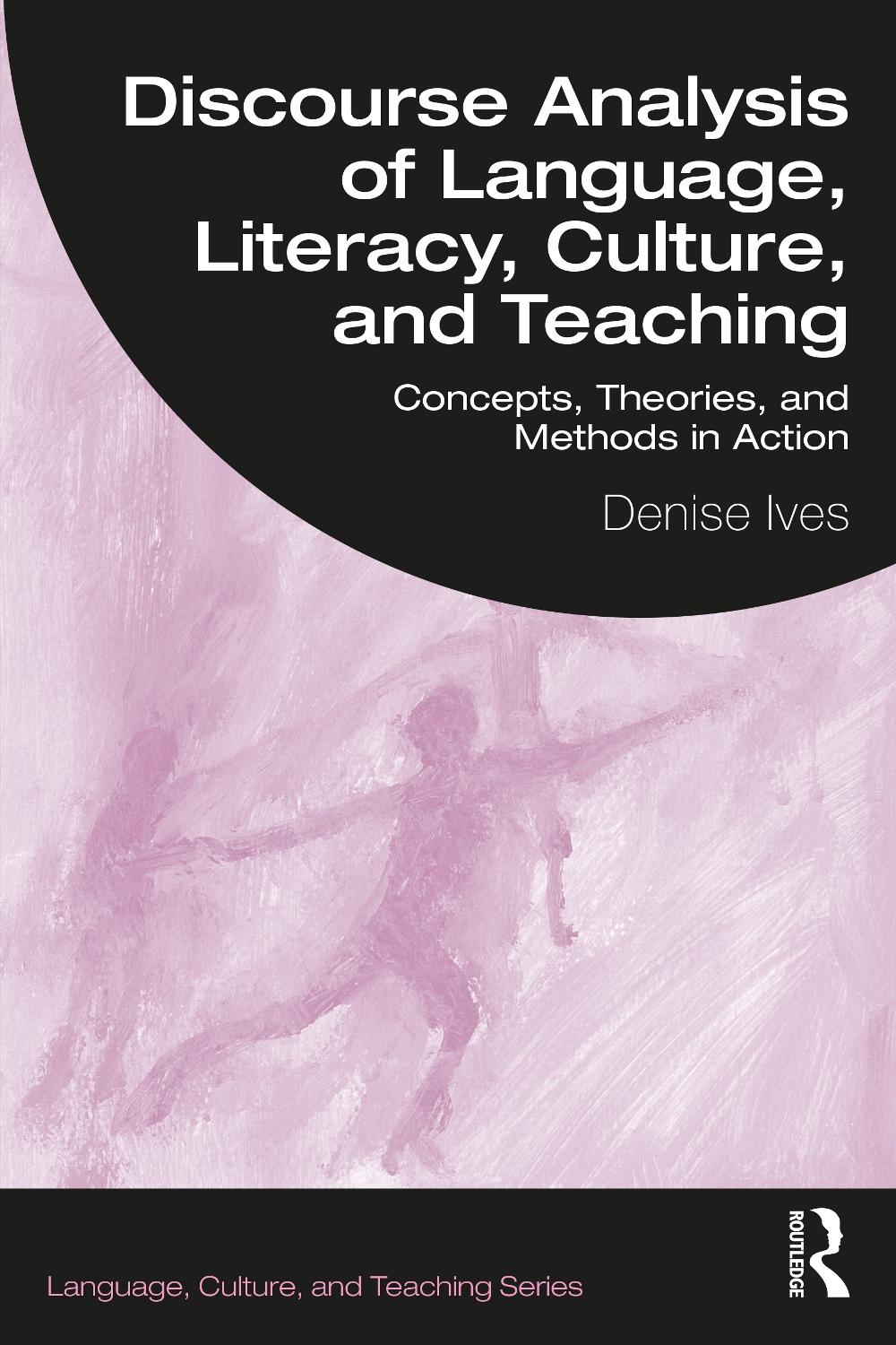 Discourse Analysis of Language, Literacy, Culture, and Teaching by ...