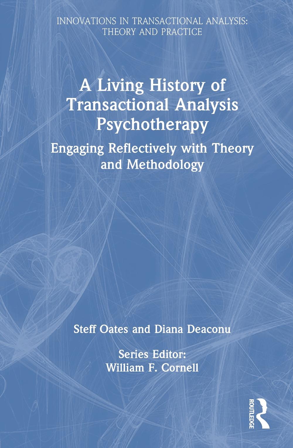 A Living History of Transactional Analysis Psychotherapy by Steff Oates ...