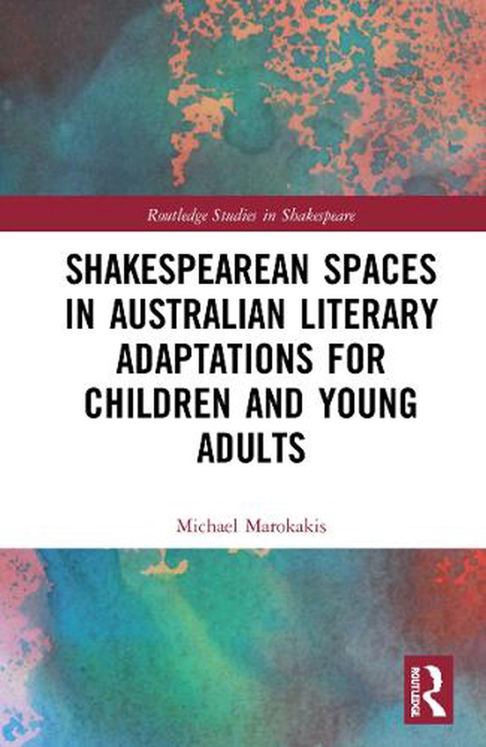 Shakespearean Spaces in Australian Literary Adaptations for Children ...