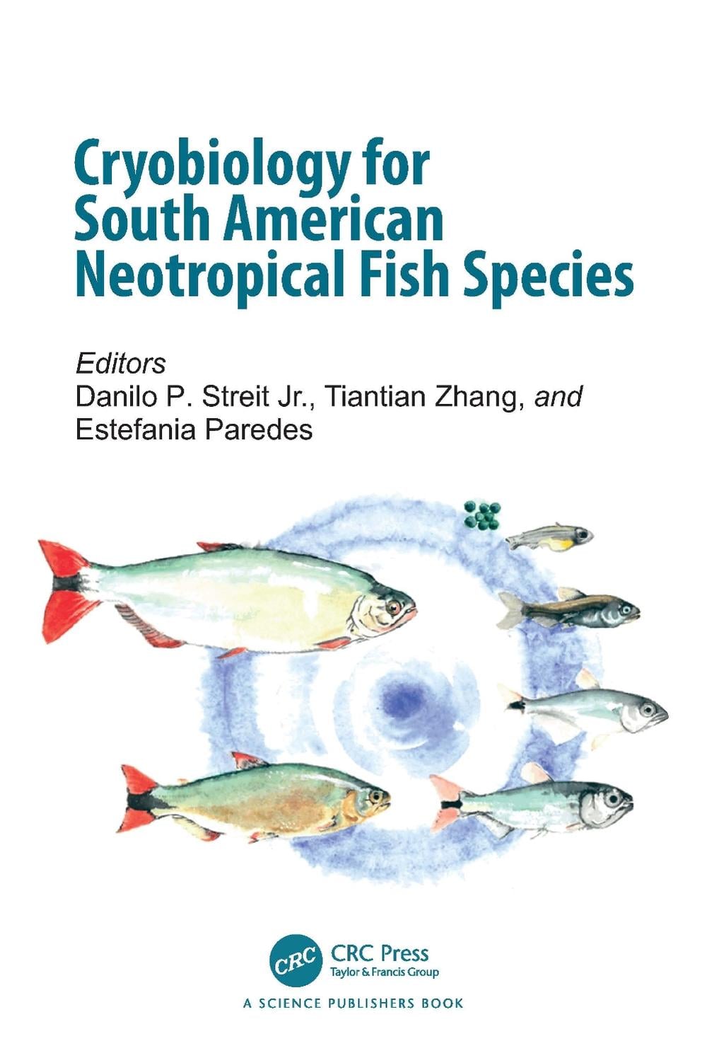 Cryobiology for South American Neotropical Fish Species by Tiantian ...