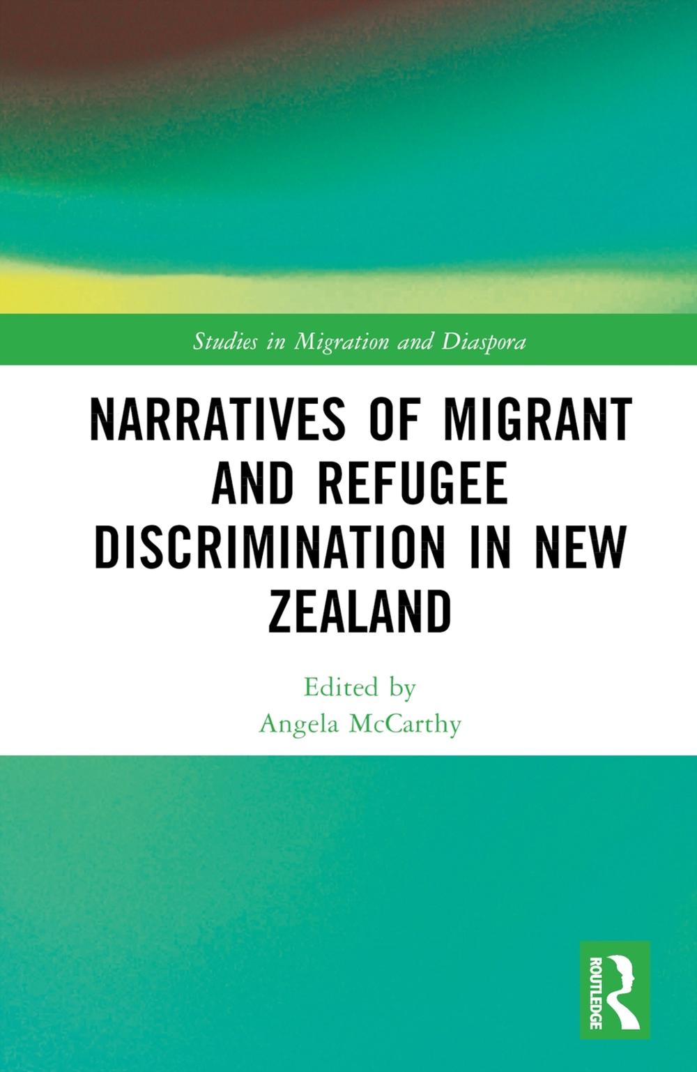 Narratives of Migrant and Refugee Discrimination in New Zealand by ...