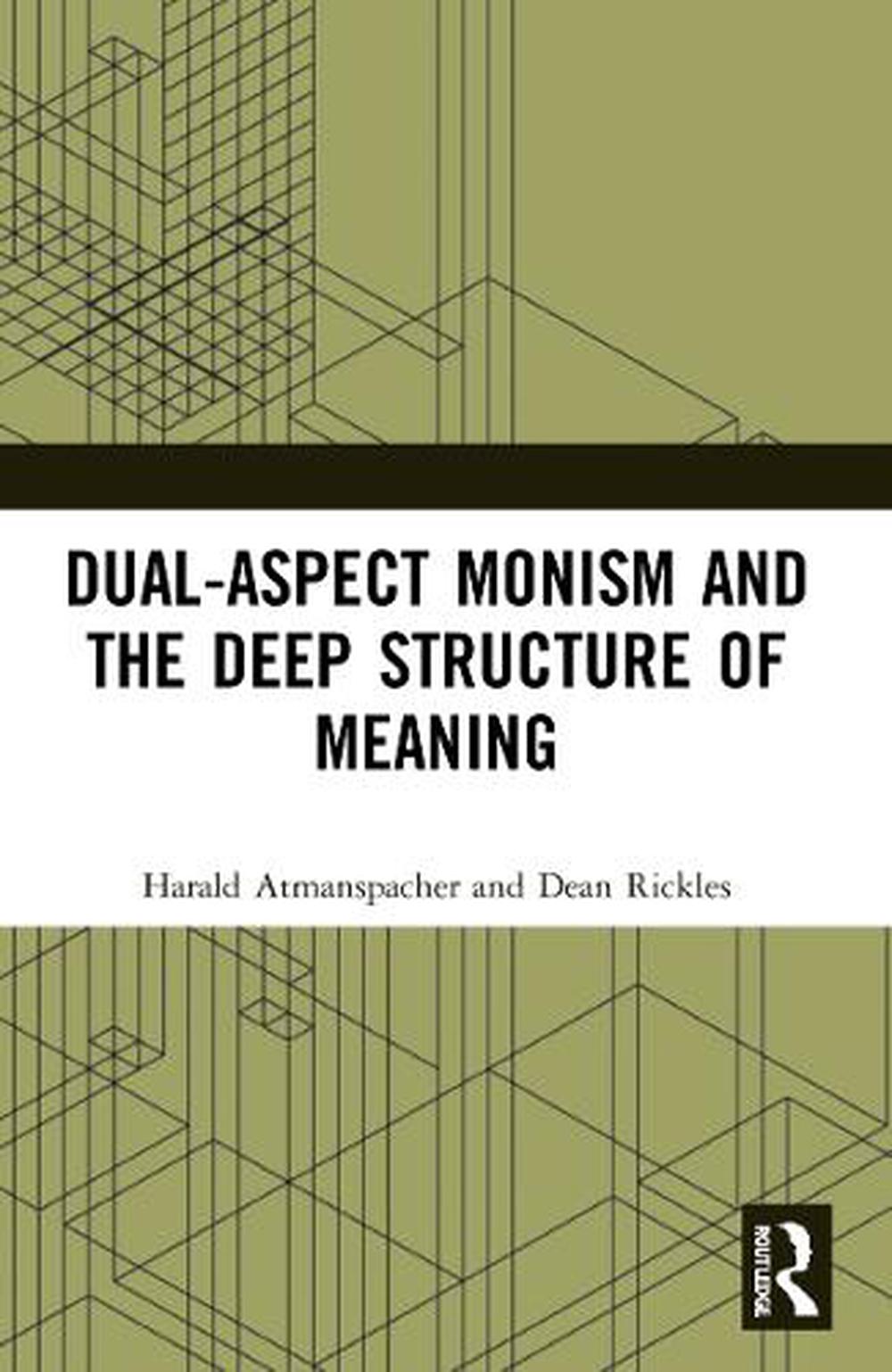 Dual-Aspect Monism and the Deep Structure of Meaning by Harald ...