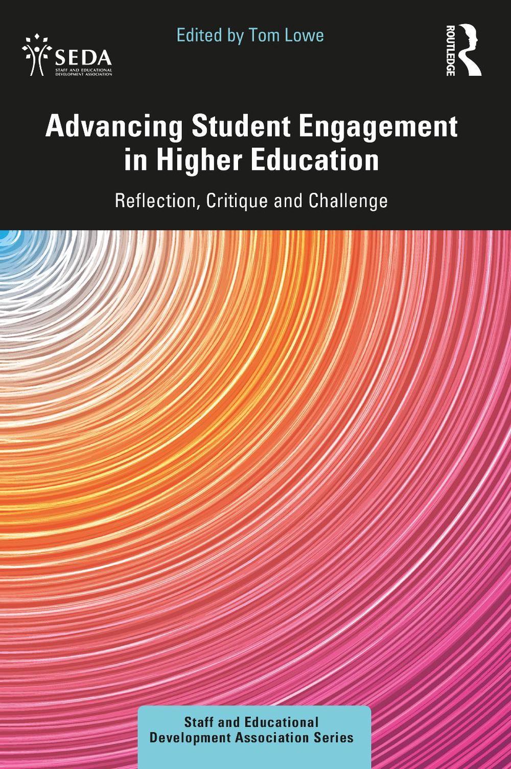 Advancing Student Engagement in Higher Education by Tom Lowe, Paperback ...