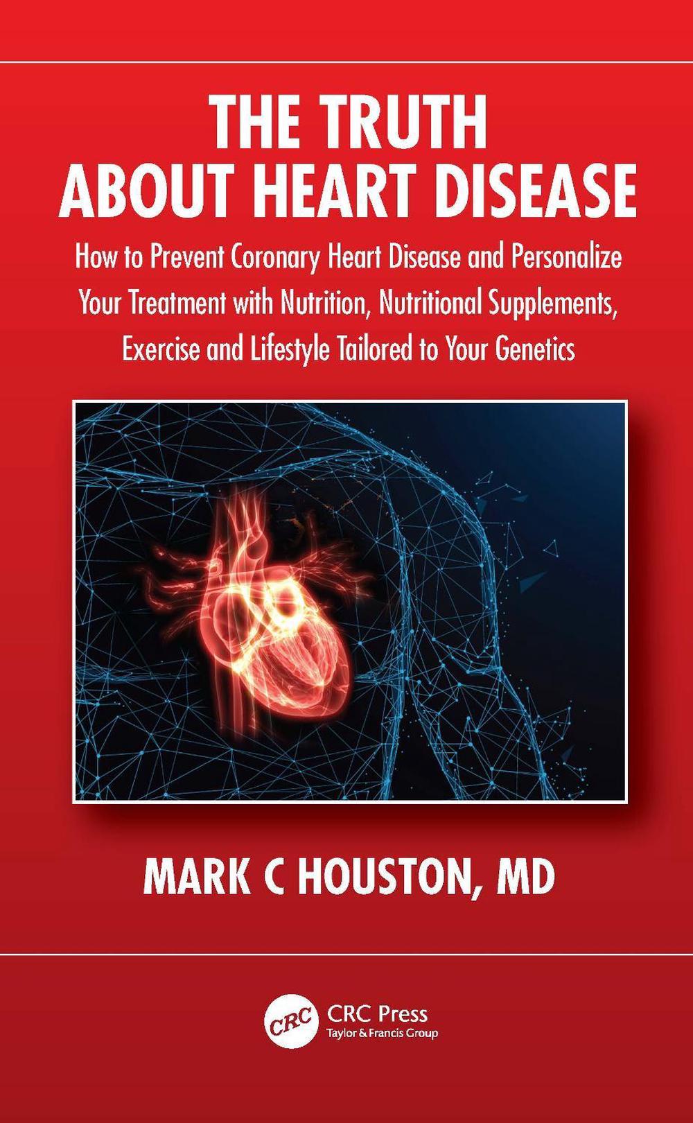 The Truth About Heart Disease by Mark Houston, Paperback, 9781032230870 ...