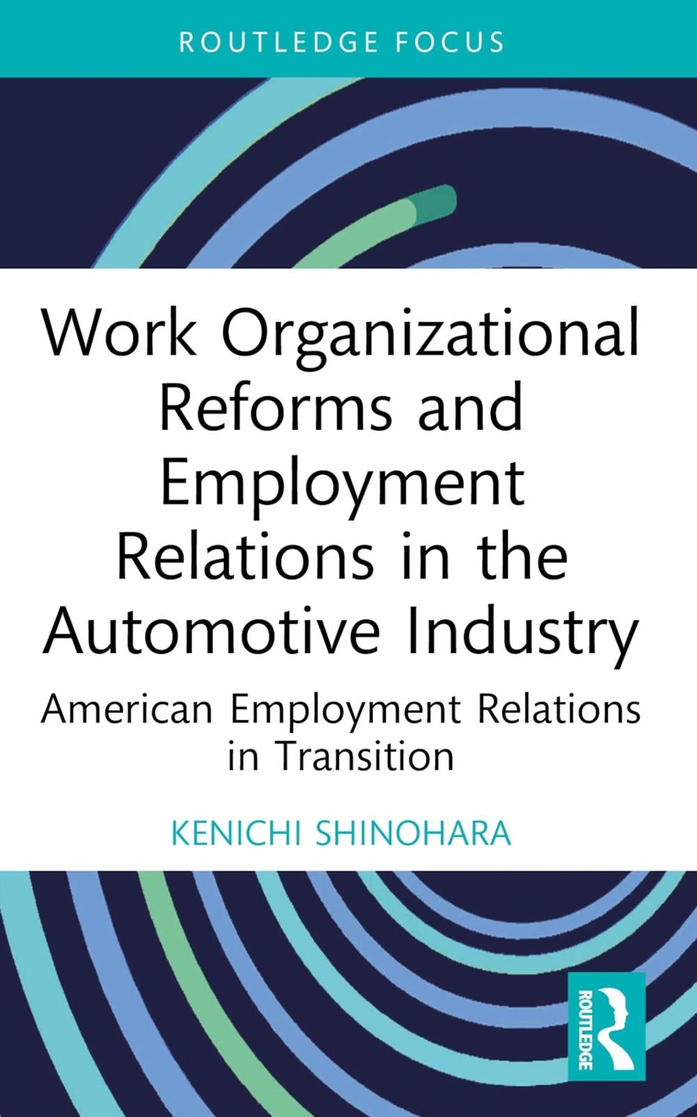 Work Organizational Reforms and Employment Relations in the Automotive ...