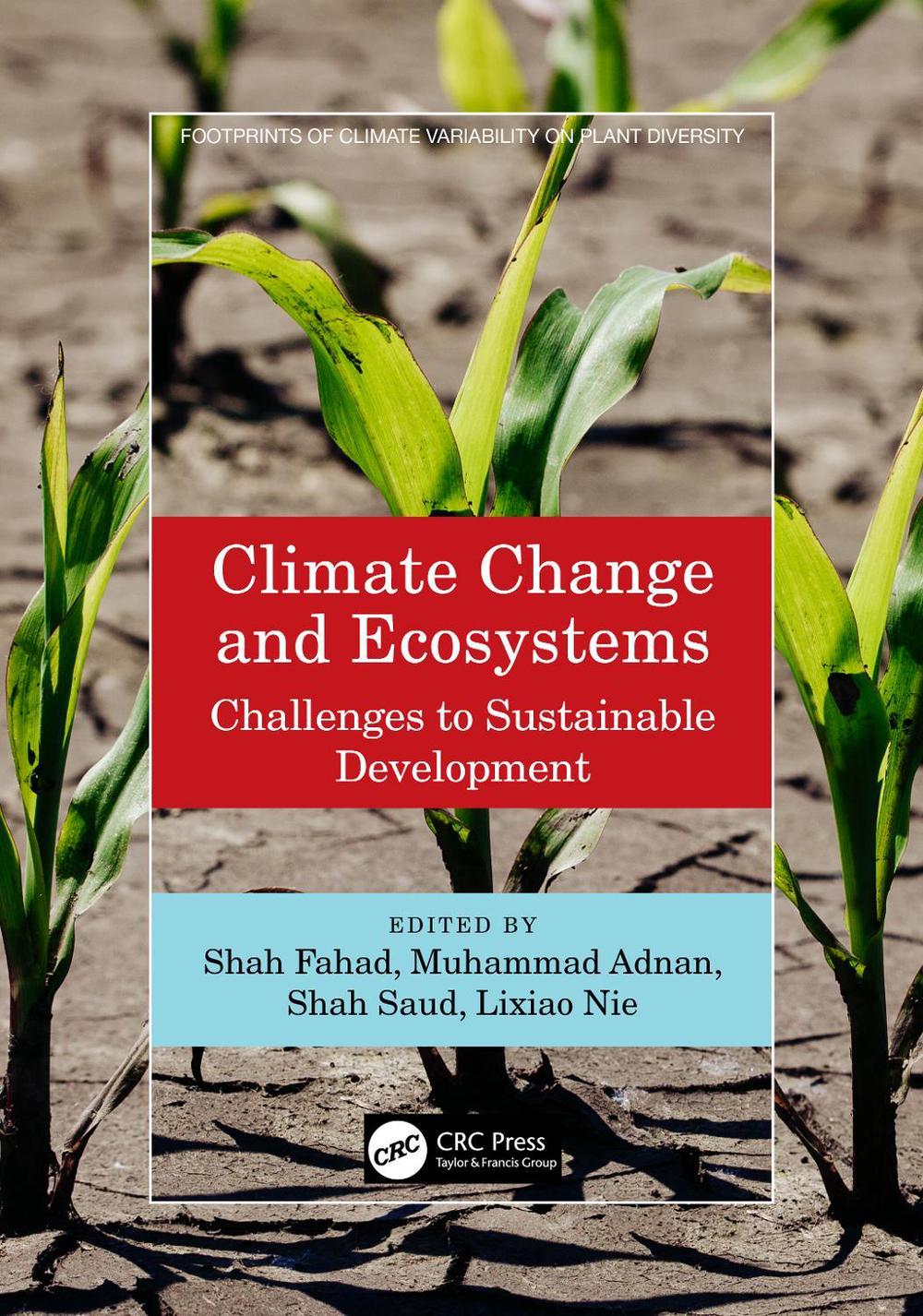 Climate Change and Ecosystems by Shah Fahad, Hardcover, 9781032260686 ...