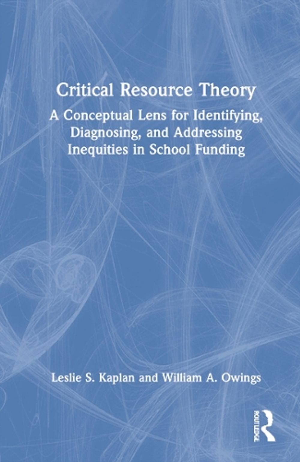 Critical Resource Theory by Leslie S. Kaplan, Hardcover, 9781032267326 ...