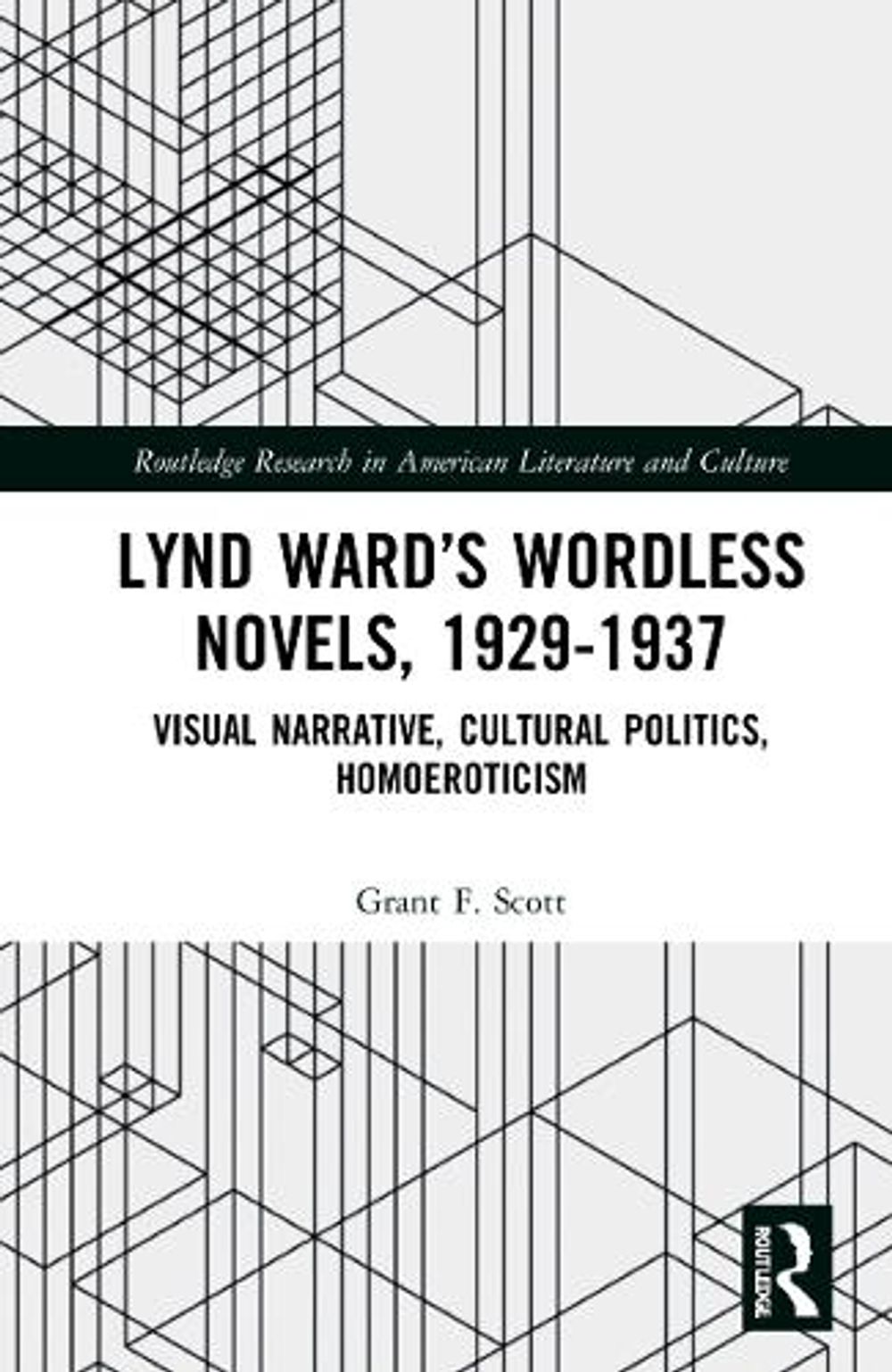 Lynd Ward’s Wordless Novels, 1929-1937 by Grant F. Scott, Paperback ...