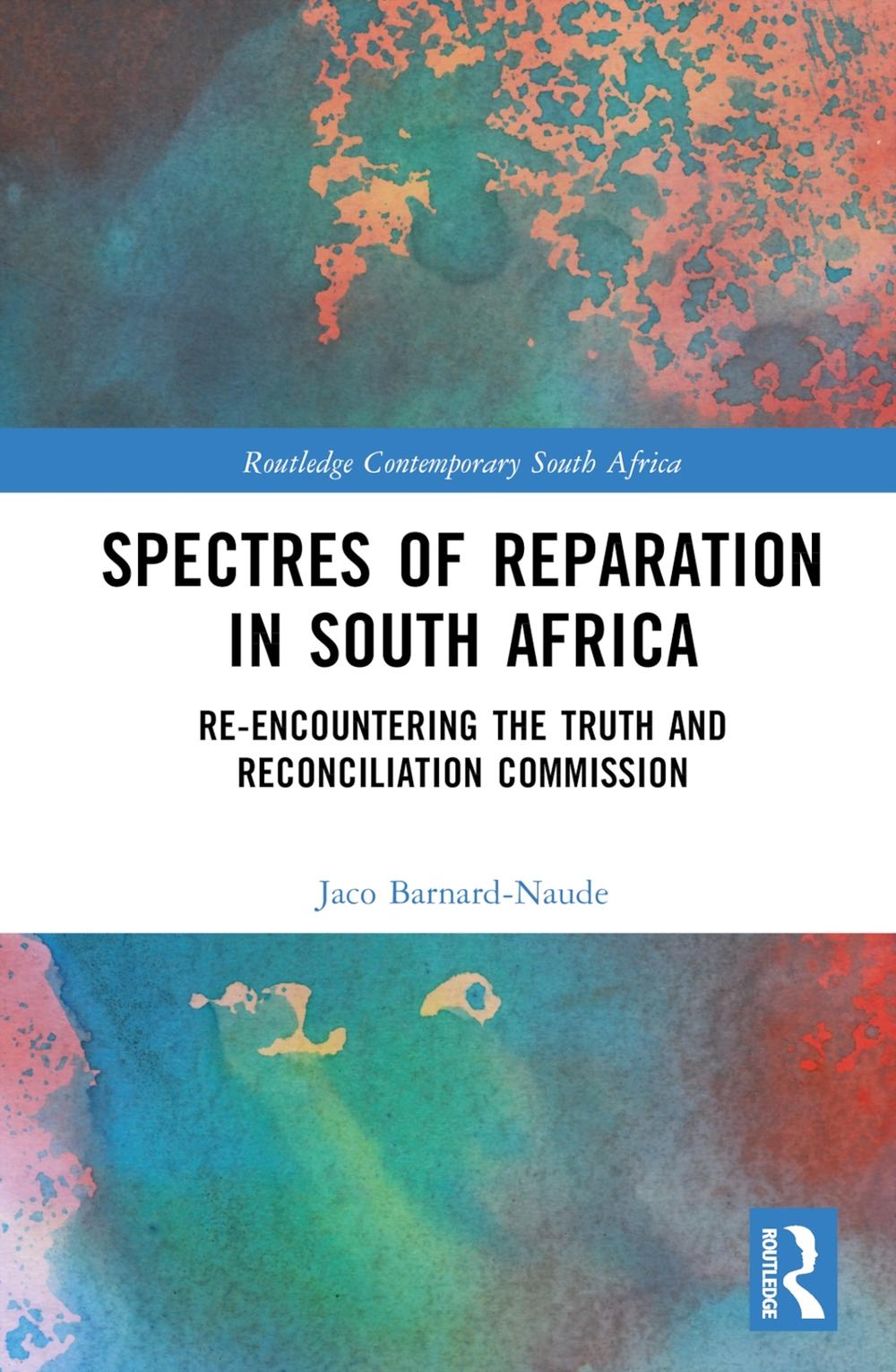 Spectres of Reparation in South Africa by Jaco Barnard-Naude, Hardcover ...