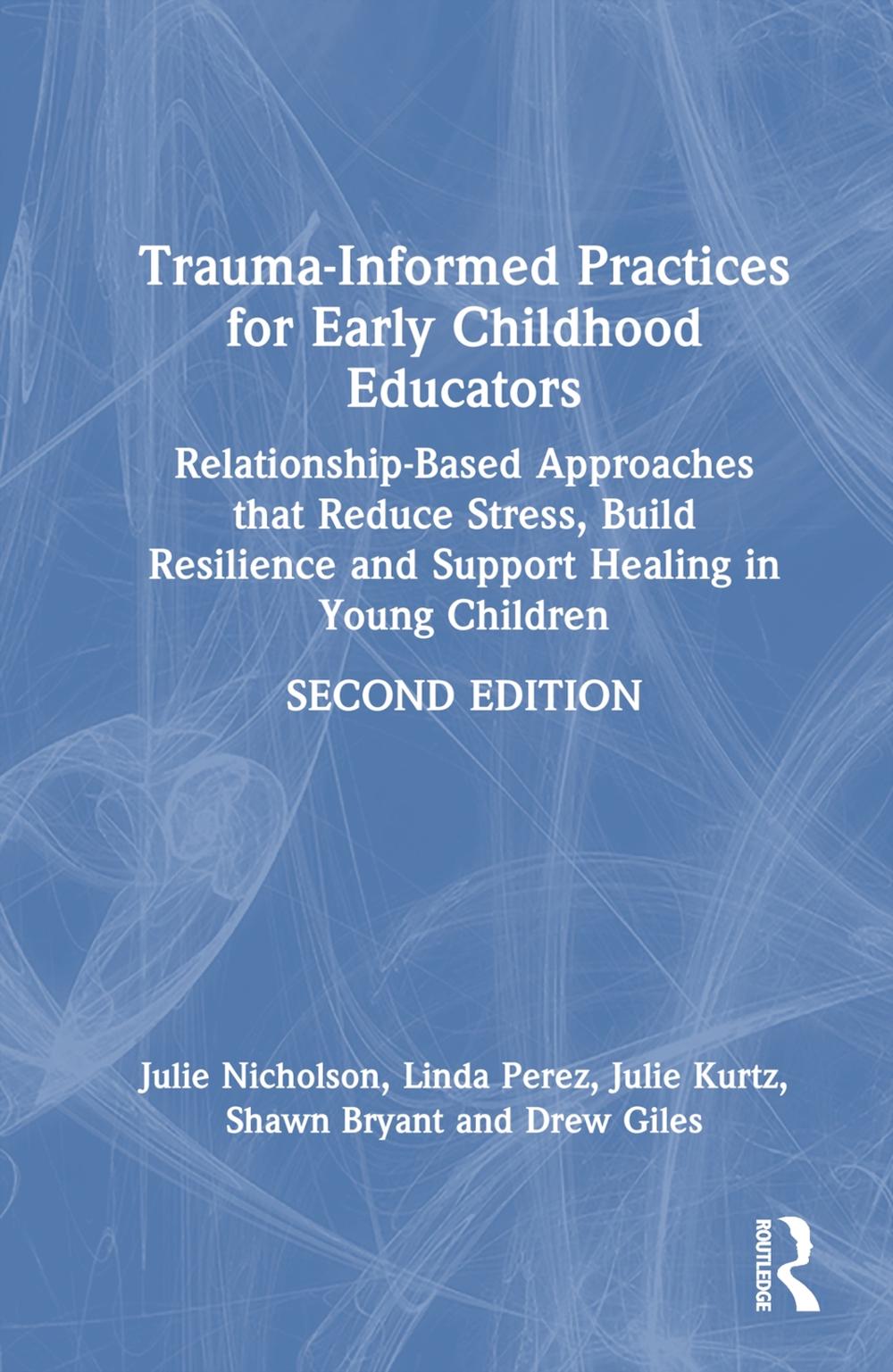 Trauma-Informed Practices for Early Childhood Educators, 2nd Edition by ...