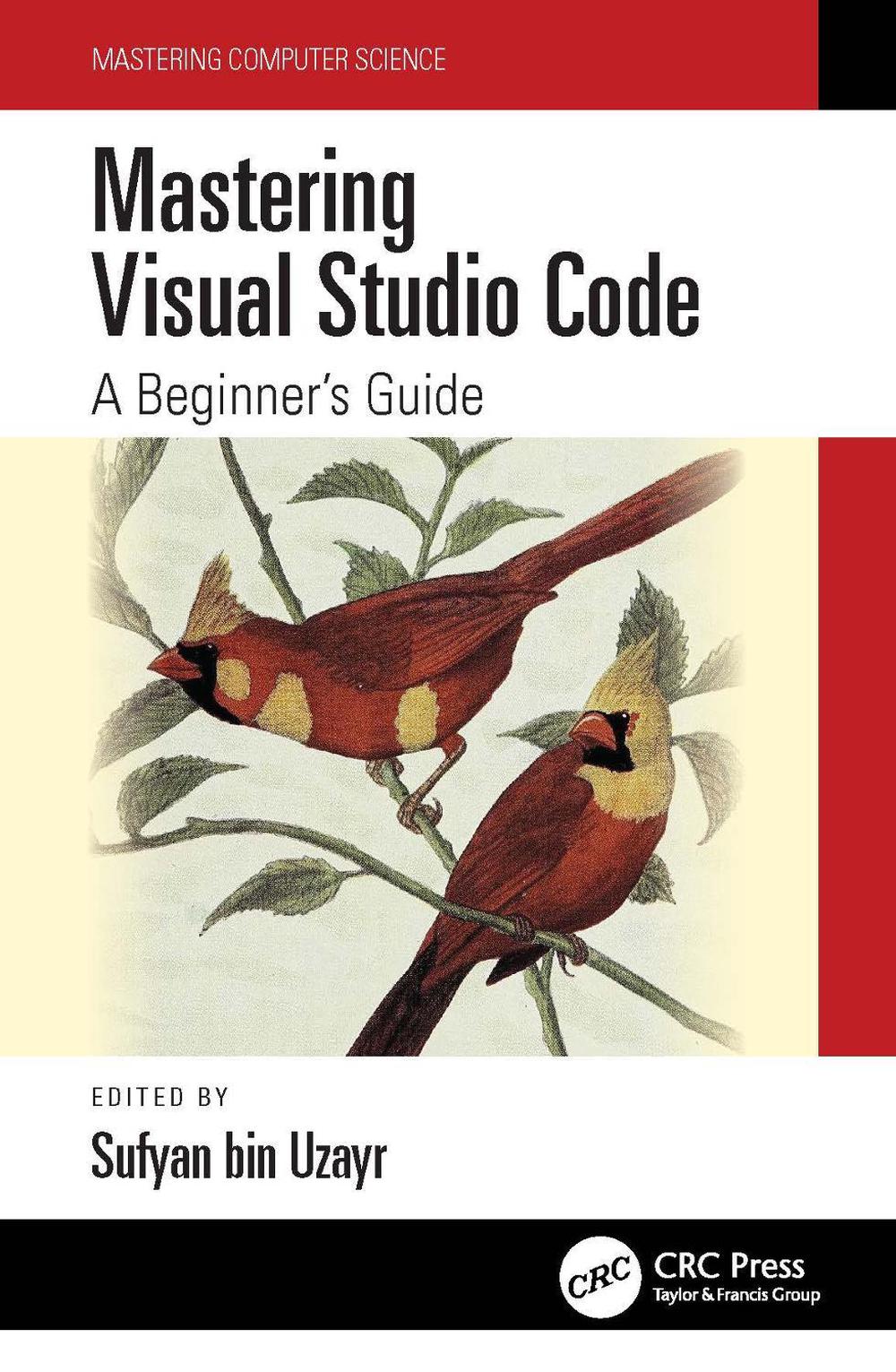 Mastering Visual Studio Code by Sufyan bin Uzayr, Paperback, 9781032319056 | Buy online at The Nile