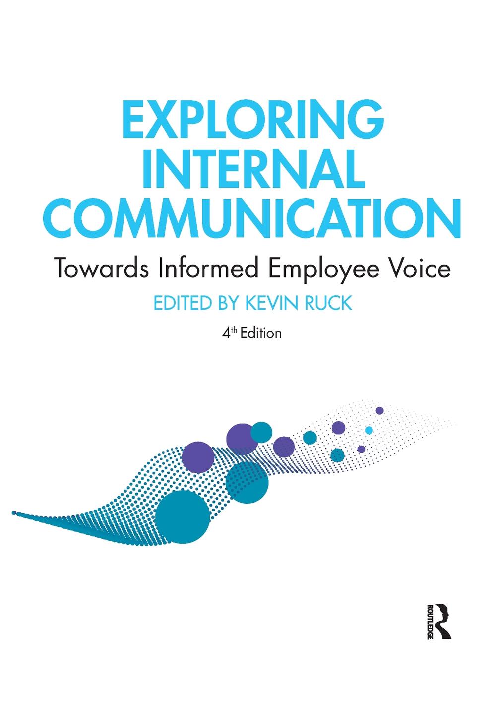 Exploring Internal Communication, 4th Edition by Kevin Ruck, Paperback ...